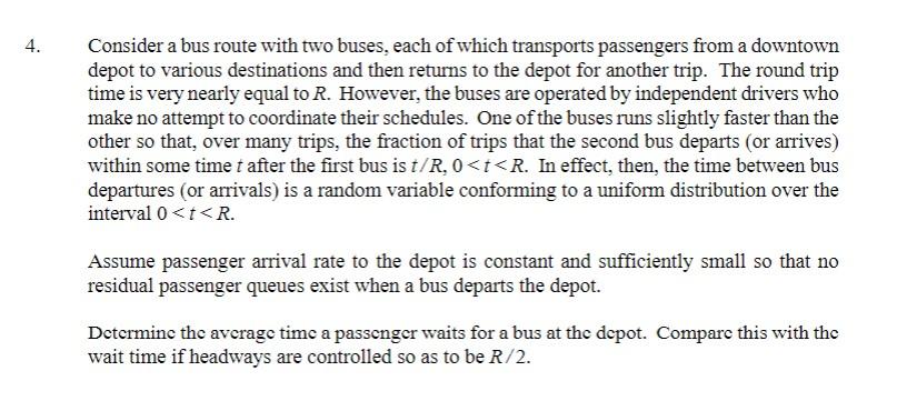Consider a bus route with two buses, each of which | Chegg.com