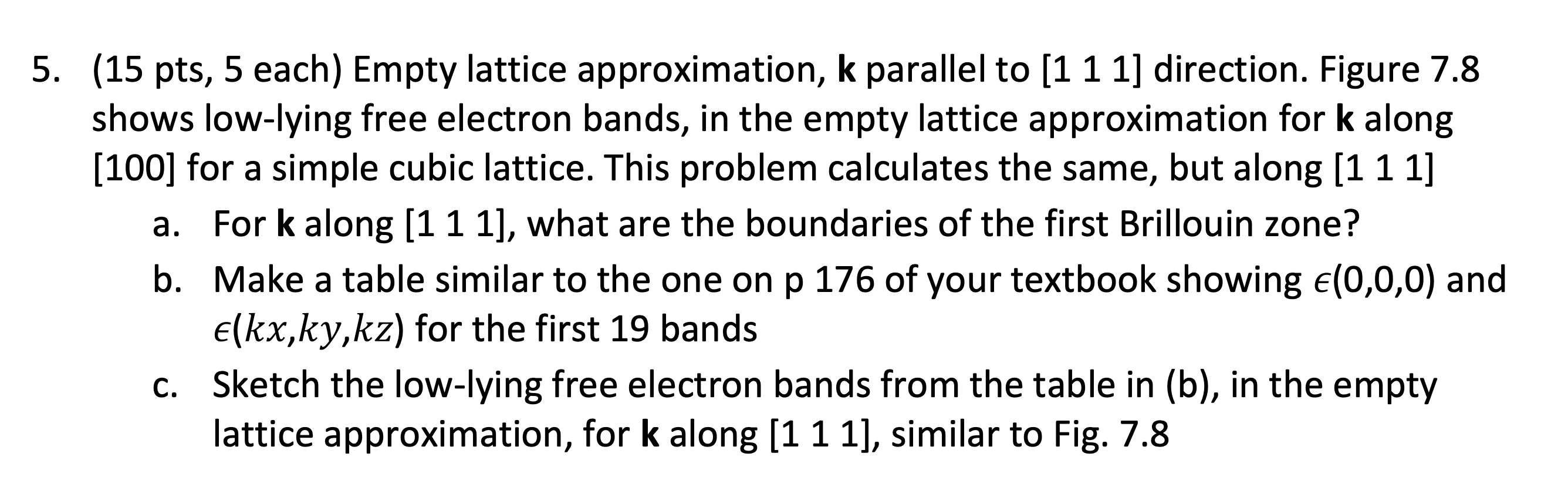 5. (15 pts, 5 each) Empty lattice approximation, k | Chegg.com