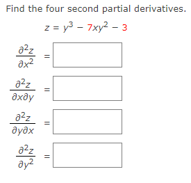 Solved Find the four second partial derivatives. | Chegg.com