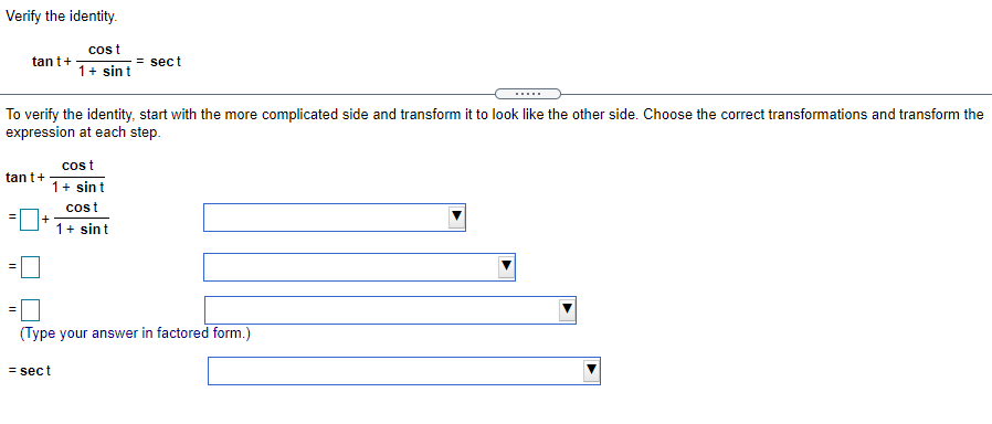 Solved Verify the identity. tant + cost = sect 1 + sint To | Chegg.com