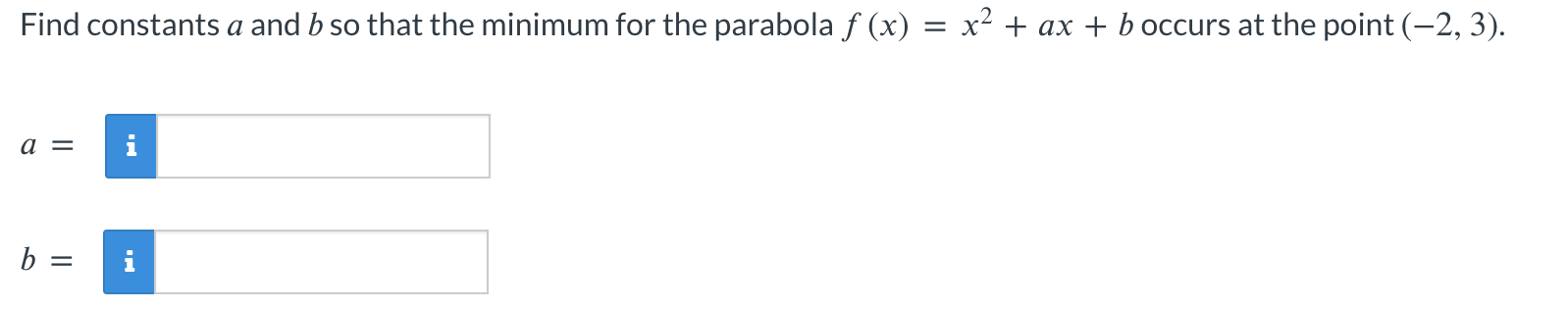Solved Find constants a and b so that the minimum for the | Chegg.com