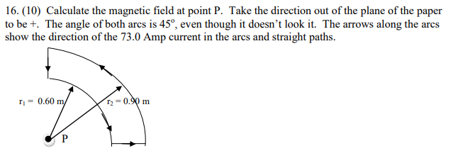 Solved 16. (10) Calculate the magnetic field at point P. | Chegg.com