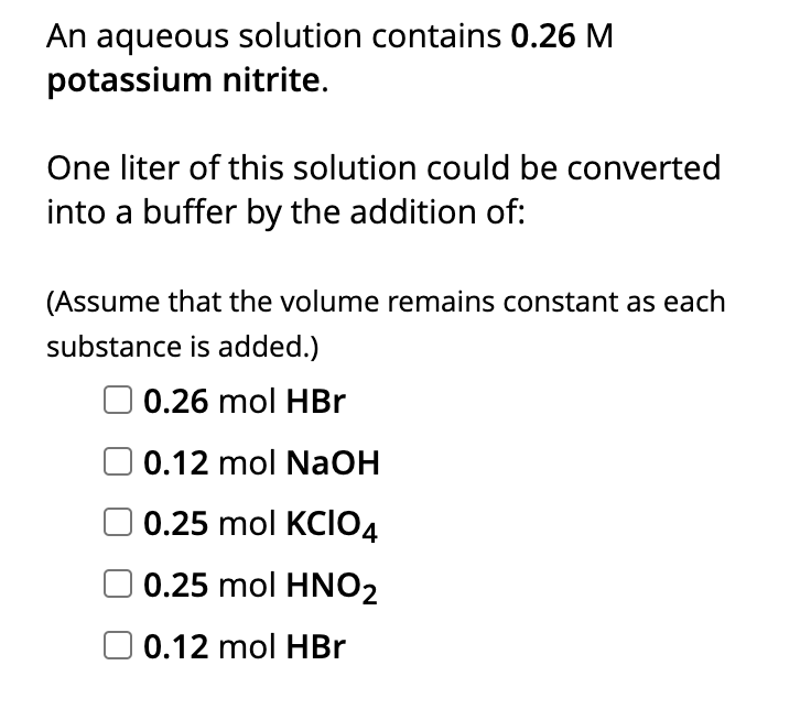 Solved An aqueous solution contains 0.26 M potassium | Chegg.com
