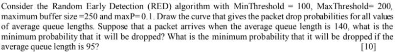 Solved Consider The Random Early Detection Red Algorithm 3767