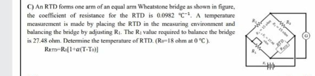 Solved R C) An RTD forms one arm of an equal arm Wheatstone | Chegg.com