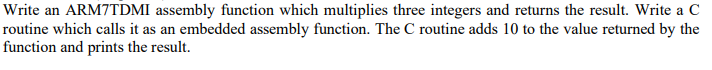 Solved Write an ARM7TDMI assembly function which multiplies | Chegg.com