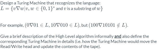Solved Design a Turing Machine that recognizes the language: | Chegg.com