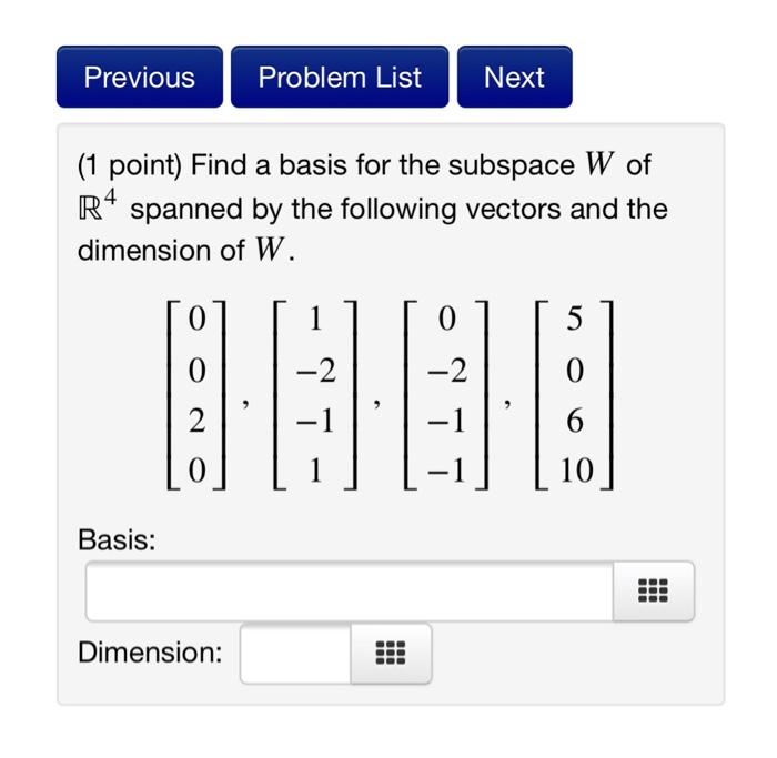 Solved Previous Problem ListNext (1 point) Find a basis for | Chegg.com
