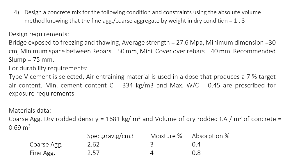 Solved 4) Design a concrete mix for the following condition | Chegg.com