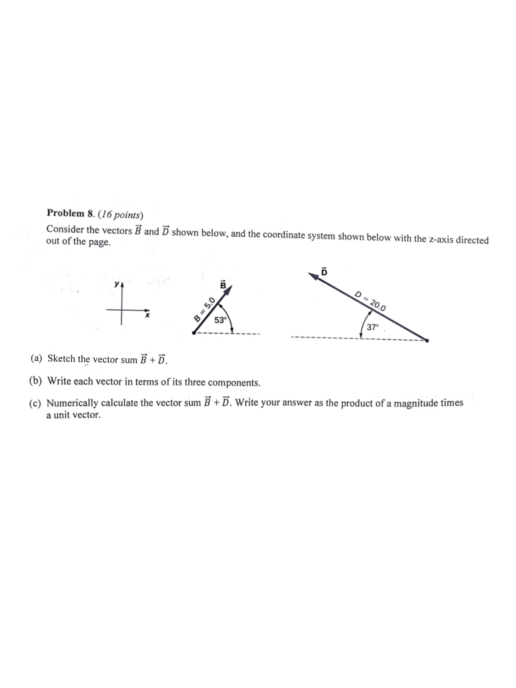 Solved Problem 8. (16 points) Consider the vectors B and D | Chegg.com