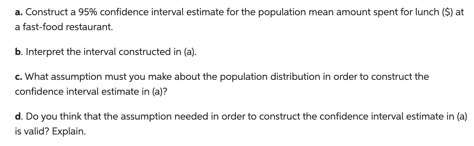 Solved a. Construct a 95% confidence interval estimate for | Chegg.com