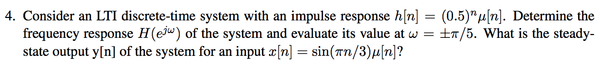 Solved 4. Consider an LTI discrete-time system with an | Chegg.com