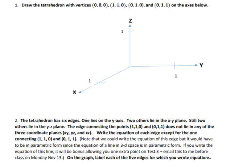 Solved 1. Draw the tetrahedron with vertices | Chegg.com