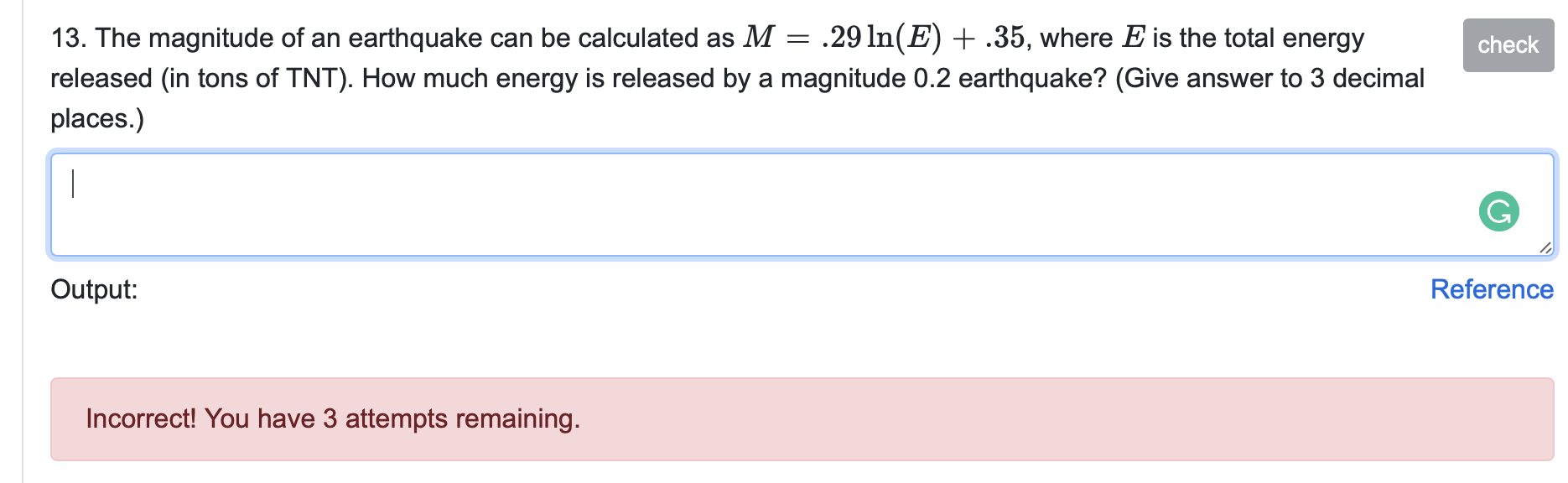 Solved The magnitude of an earthquake can be calculated as | Chegg.com