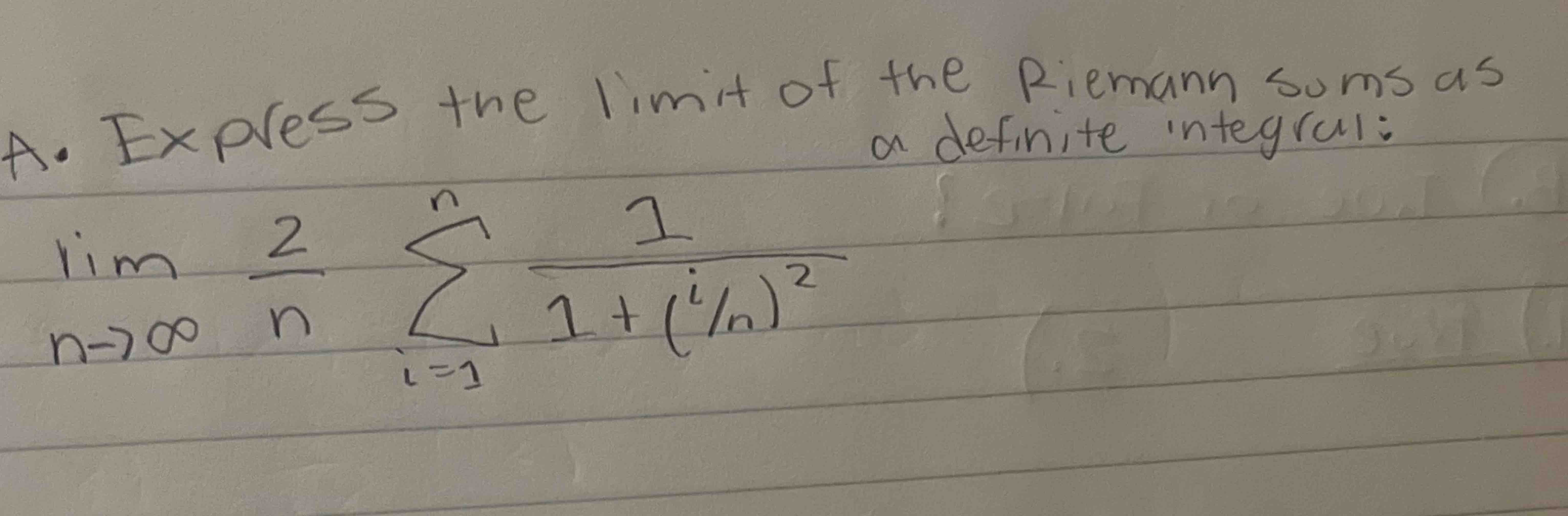 Solved A. ﻿Express the limit of the Riemann sums asa | Chegg.com