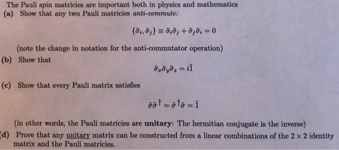 Solved The Pauli spin matricies are important both in | Chegg.com