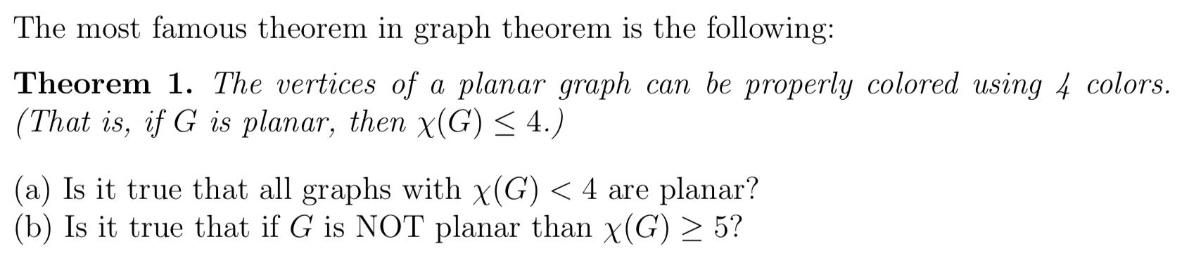 Solved The most famous theorem in graph theorem is the | Chegg.com