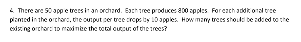Solved 4. There are 50 apple trees in an orchard. Each tree | Chegg.com