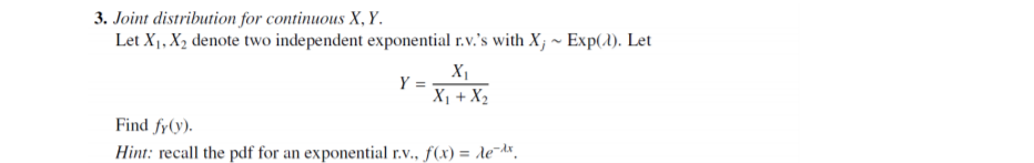Solved 3. Joint distribution for continuous X,Y. Let | Chegg.com