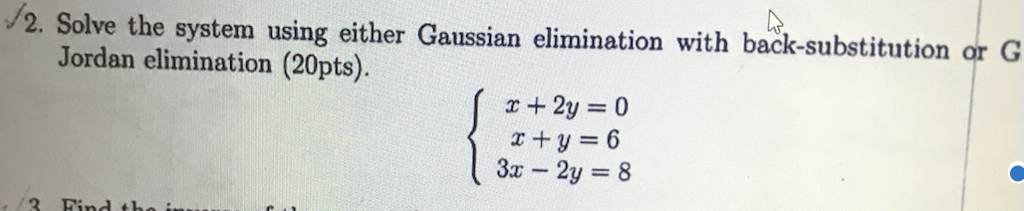 Solved /2. Solve the system using either Gaussian | Chegg.com