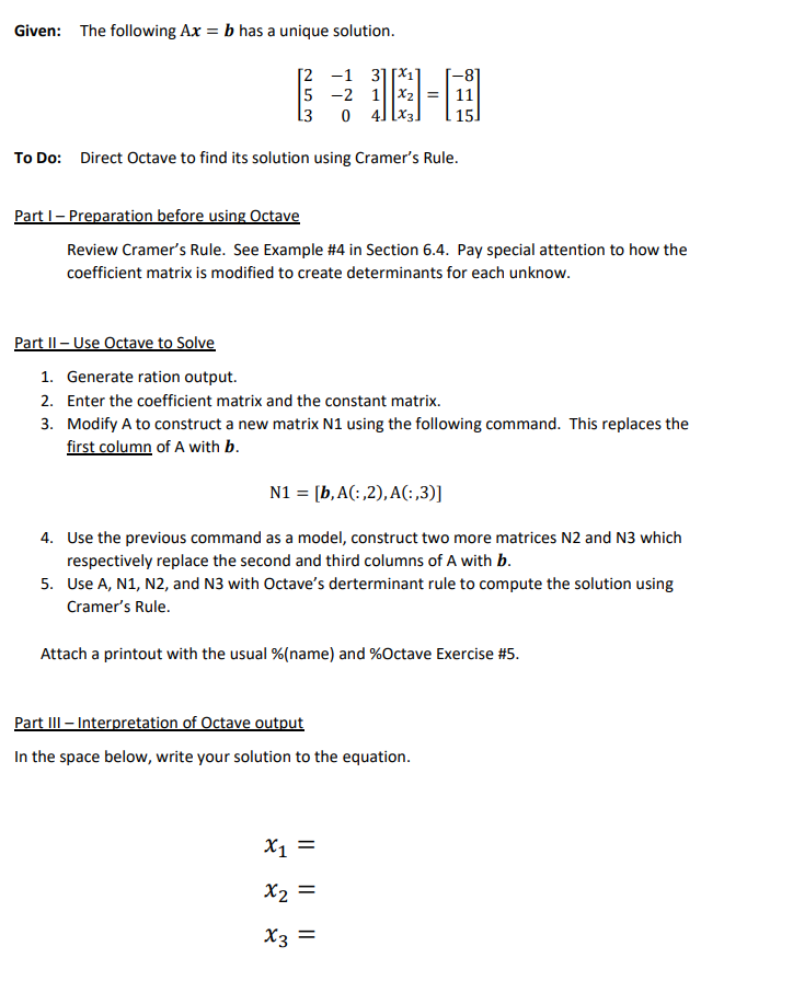Solved Given: The following Ax=b has a unique solution. | Chegg.com