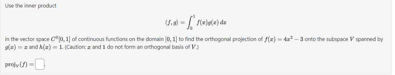 Solved Use the inner product f,g =∫01f(x)g(x)dx in the | Chegg.com