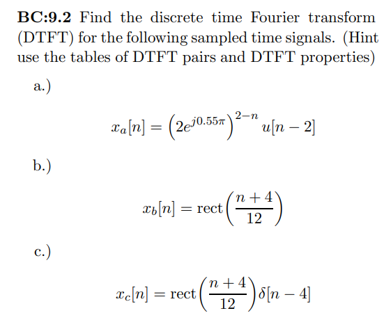 Solved BC:9.2 Find the discrete time Fourier transform | Chegg.com