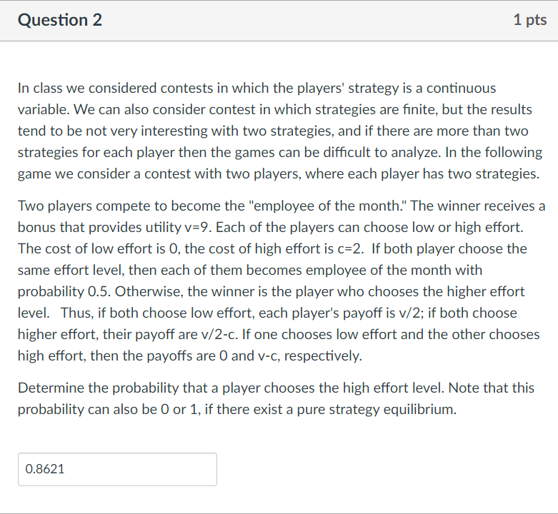 Solved In class we considered contests in which the players' | Chegg.com