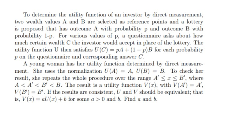 Solved To determine the utility function of an investor by | Chegg.com