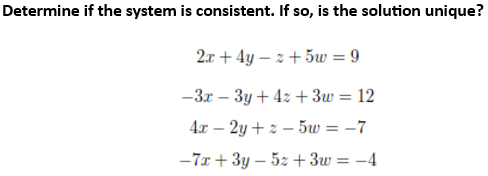 Solved Determine if the system is consistent. If so, is the | Chegg.com