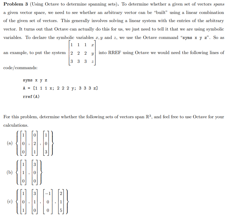 Solved Problem 3 (Using Octave to determine spanning sets). | Chegg.com