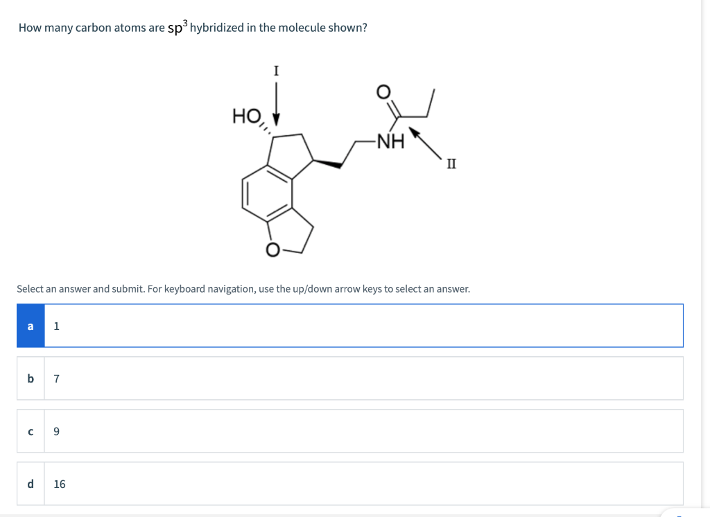 Solved How many carbon atoms are sp3 hybridized in | Chegg.com Solved How many carbon atoms are sp3 hybridized in | Chegg.com