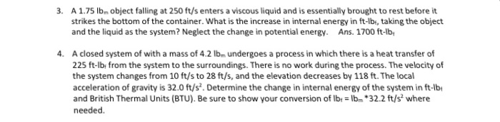 Solved A 1.75 lbm object falling at 250 ft/s enters a | Chegg.com