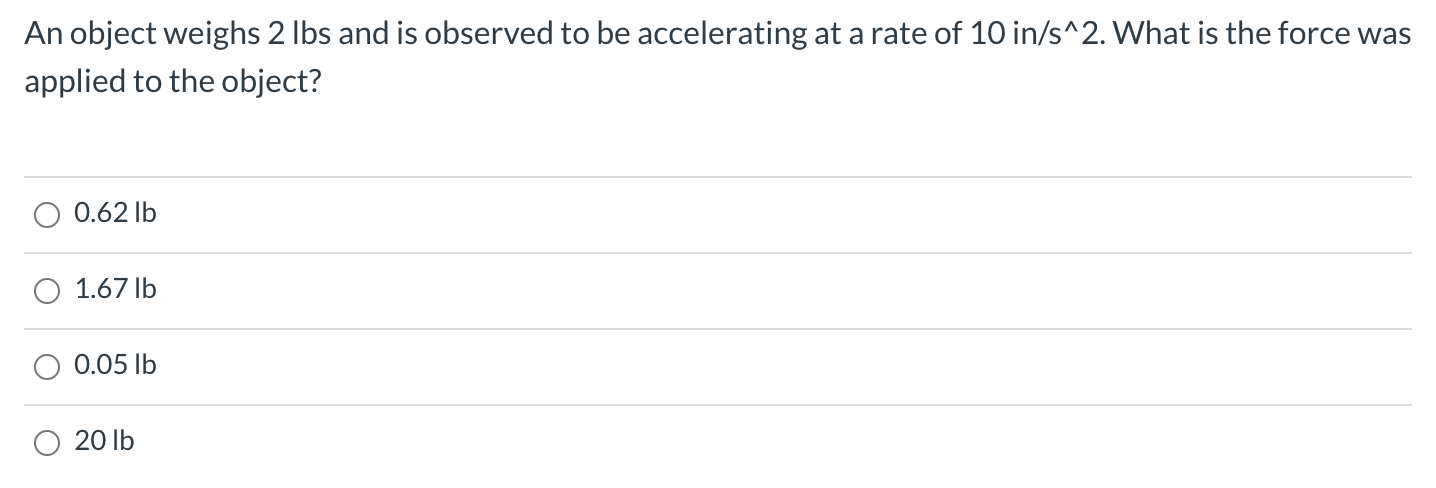 Solved An object weighs 2 lbs and is observed to be | Chegg.com