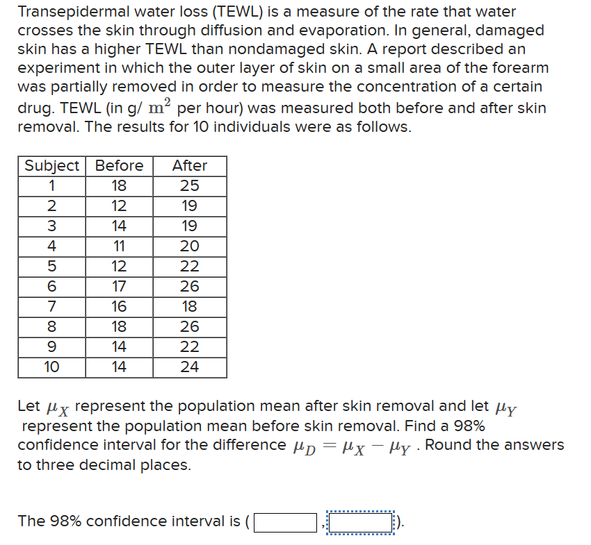Transepidermal water loss (TEWL) ﻿is a measure of the | Chegg.com