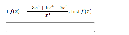 Solved find derivative of f(x)=-3x5+6x4-7x3x4 | Chegg.com