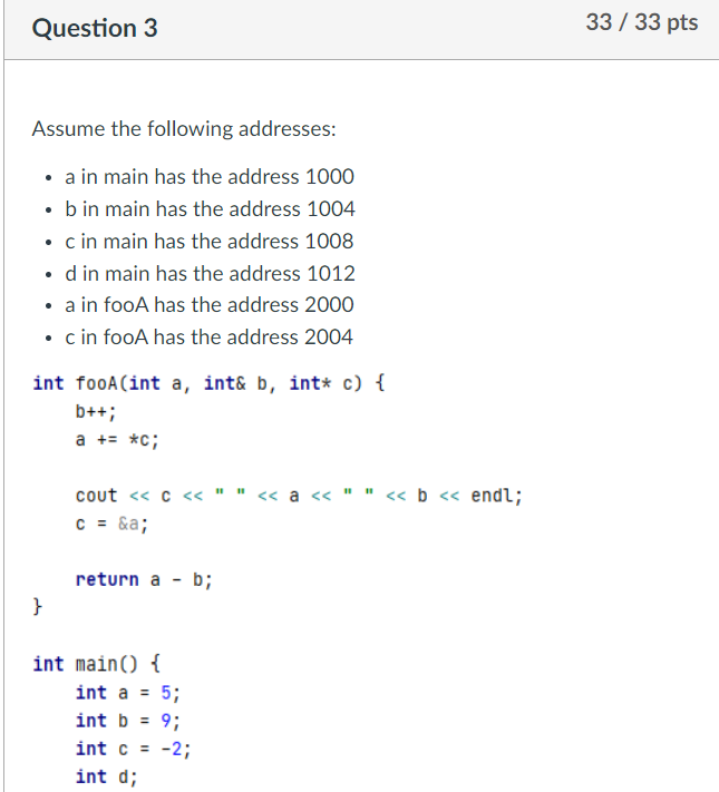 Solved Assume the following addresses: - a in main has the | Chegg.com