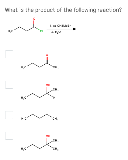 Solved What is the product of the following reaction? | Chegg.com