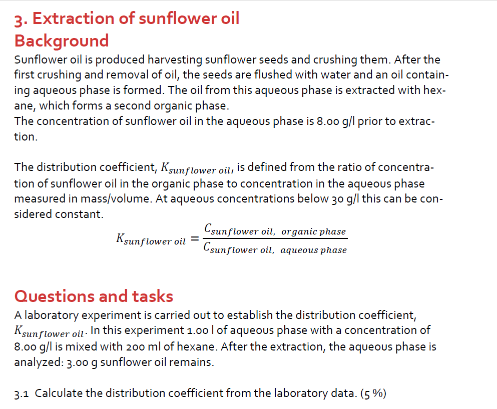 Solved Extraction of sunflower oil To develop a full-scale | Chegg.com