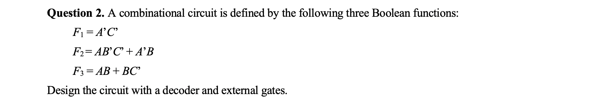 Solved Question 2. A combinational circuit is defined by the | Chegg.com