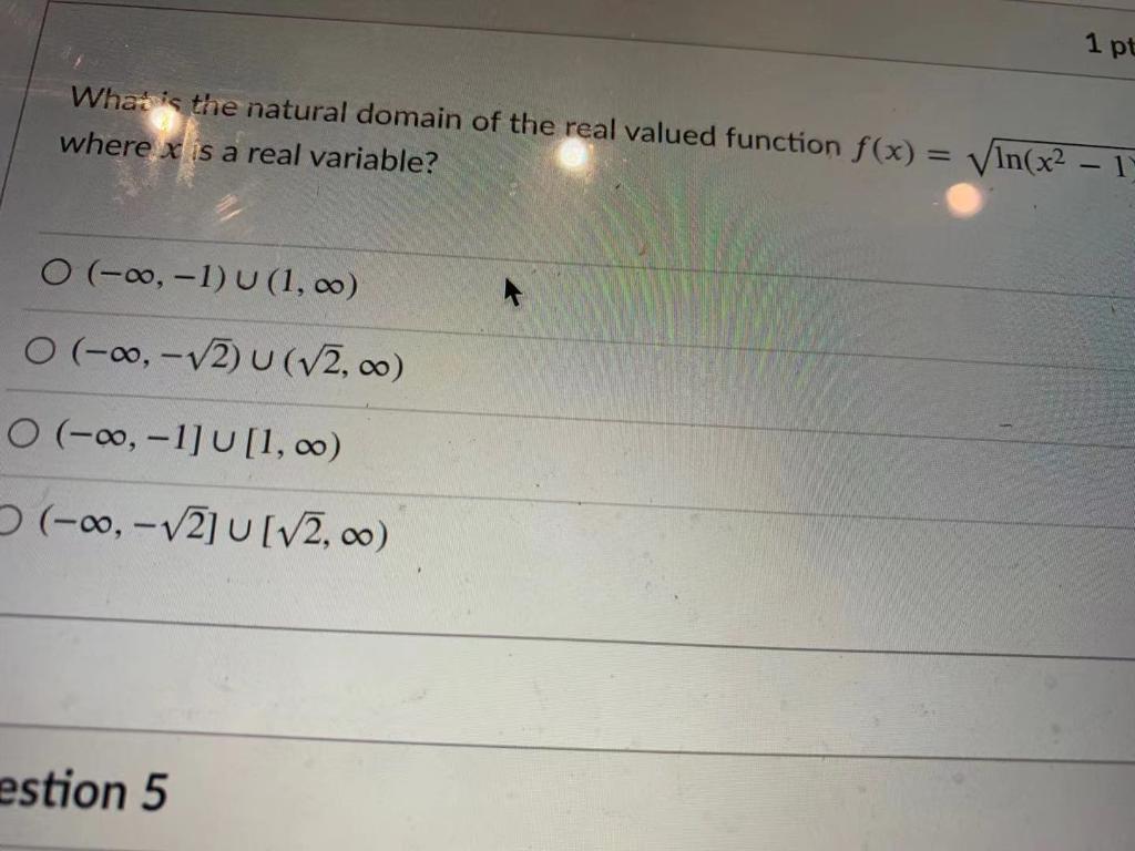 Solved 1 pt What is the natural domain of the real valued | Chegg.com