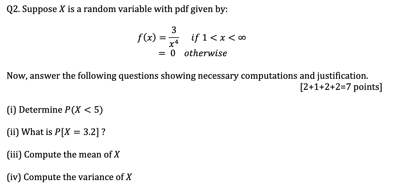 Solved Q2. Suppose X is a random variable with pdf given by: | Chegg.com