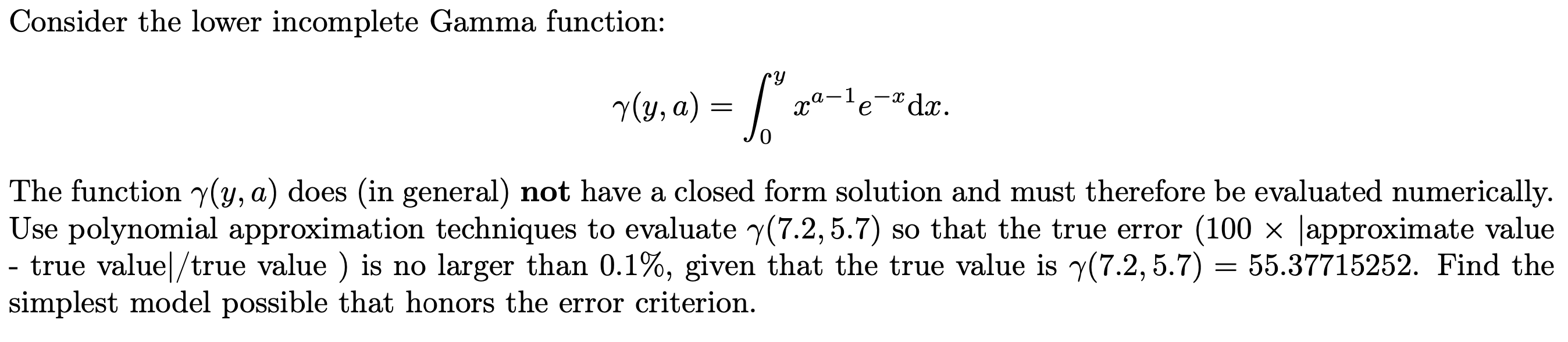 Consider the lower incomplete Gamma function: | Chegg.com