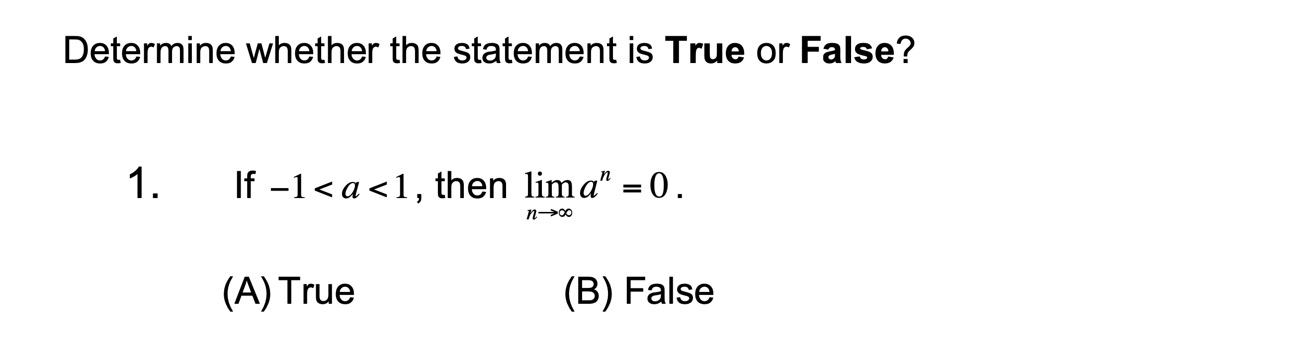 Solved Determine whether the statement is True or False? 1. | Chegg.com