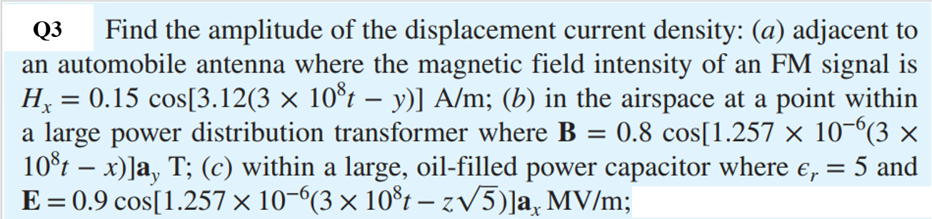 Solved Find the amplitude of the displacement current | Chegg.com