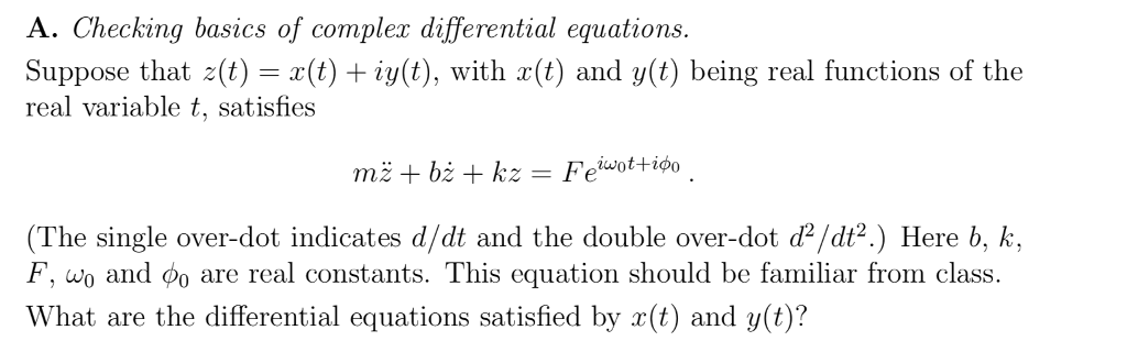 Solved A. Checking basics of complex differential equations | Chegg.com