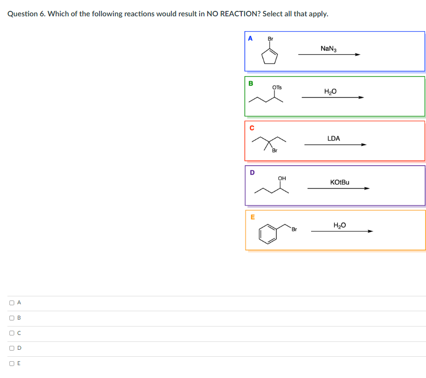 Solved Question 6 Which Of The Following Reactions Would