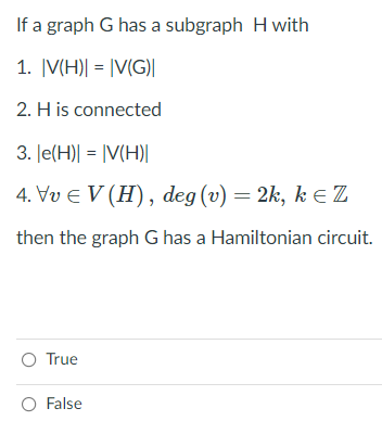 Solved If a graph G has a subgraph H with 1. (H) = V(G) 2. H | Chegg.com