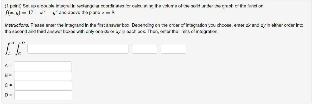 Solved (1 point) Set up a double integral in rectangular | Chegg.com