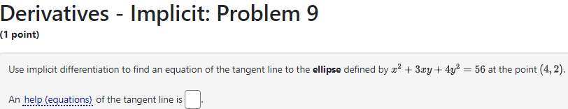 Solved Derivatives - Implicit: Problem 9 (1 point) Use | Chegg.com